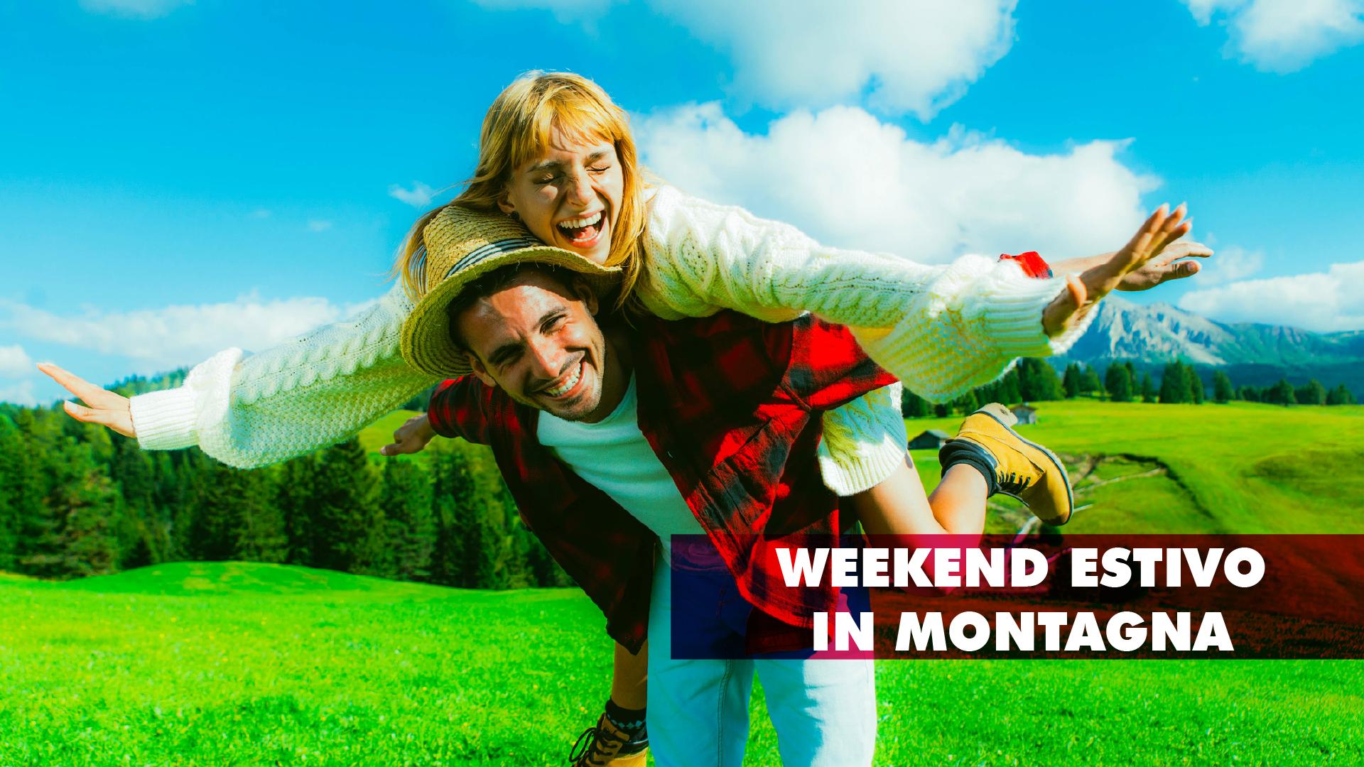 Weekend in montagna in estate: i posti ideali per rilassarsi